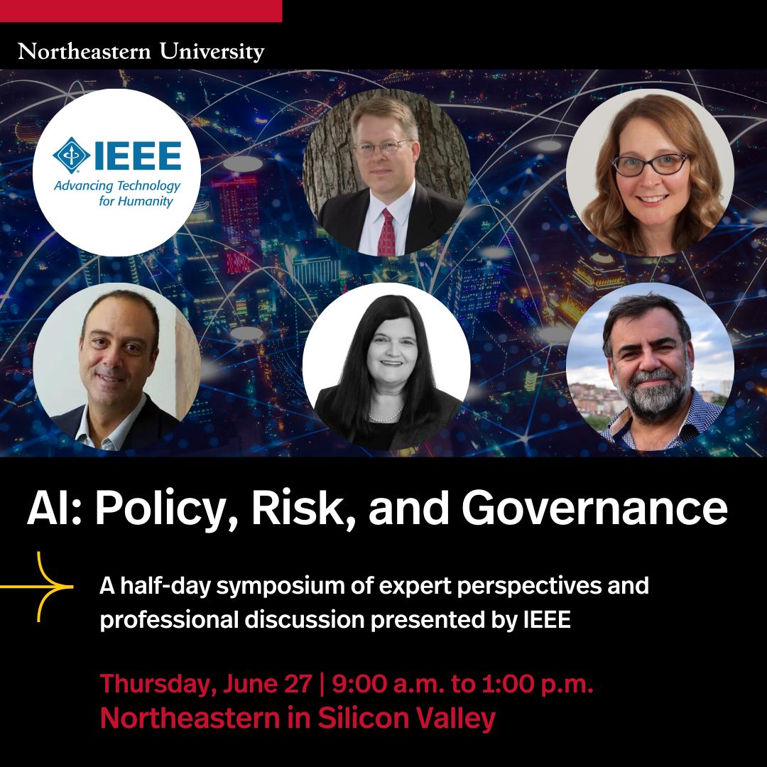 AI: Policy, Risk, and Governance | IEEE Event | Northeastern | Silicon ...