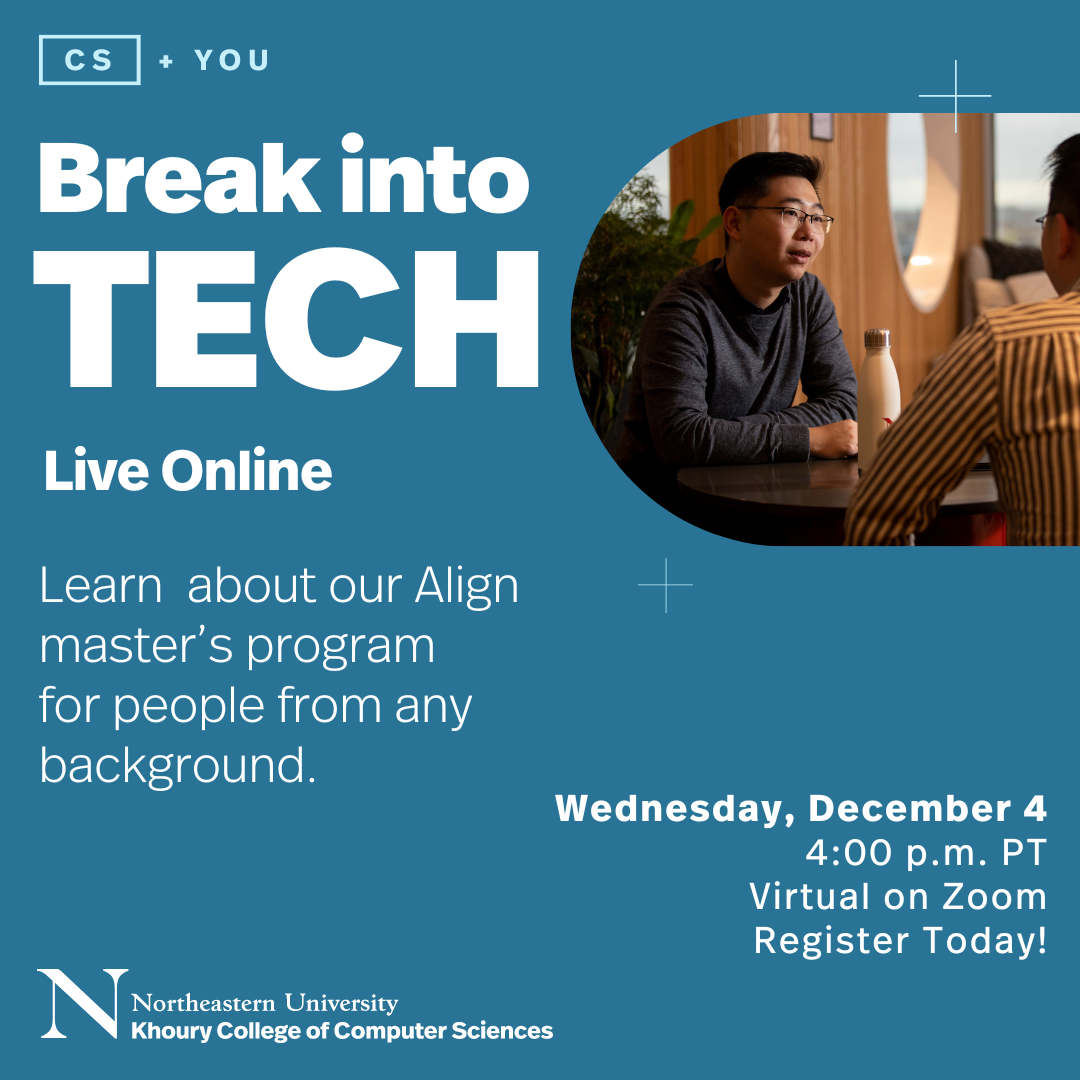 Break into Tech: Virtual | Silicon Valley | Northeastern University